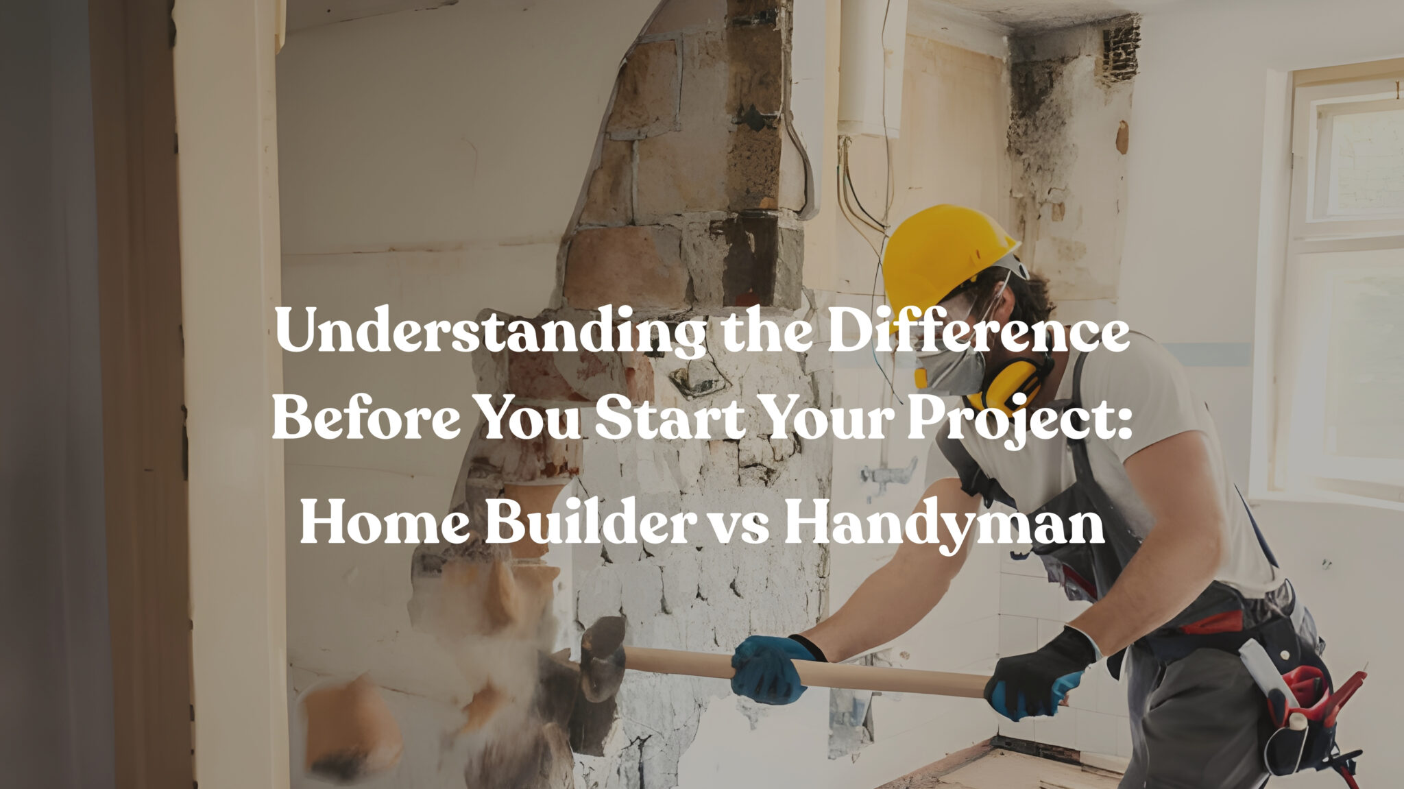 Home Builder vs Handyman: Understanding the Difference Before You Start ...